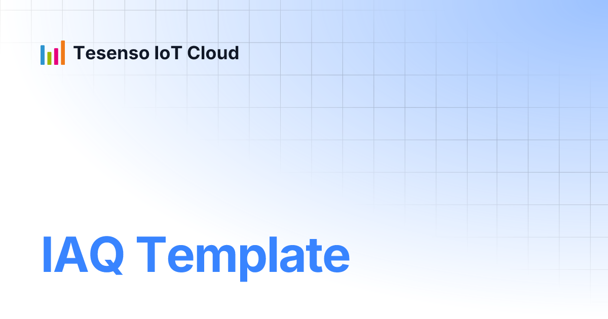 IAQ Template | Tesenso IoT Cloud